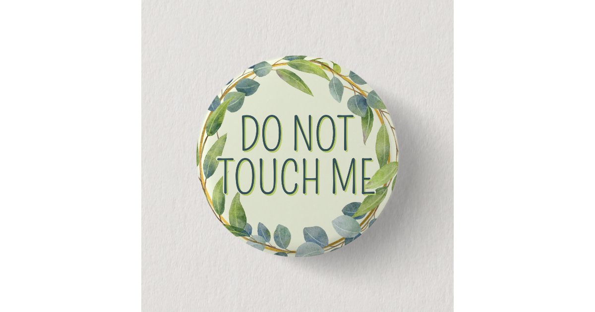 ボタニカルグリーン離れTouch私 缶バッジ | Zazzle.co.jp