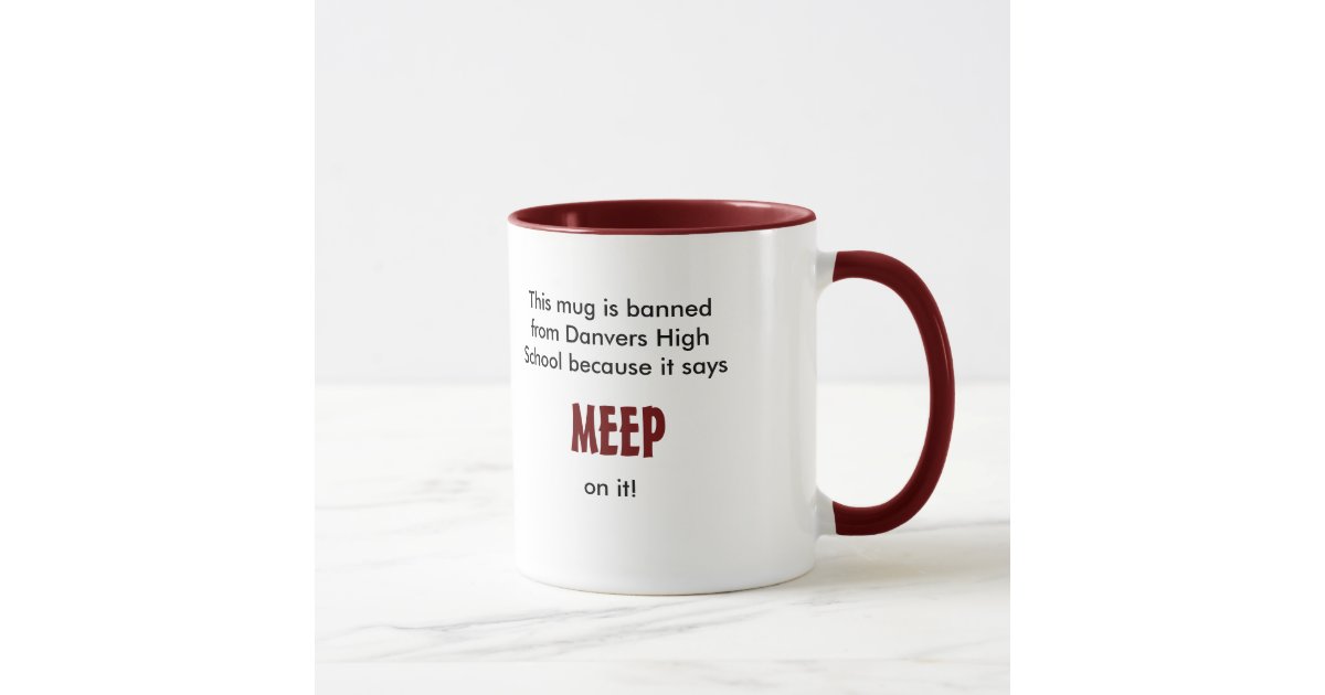 MeepのマグはDanversの高等学校から禁止されます マグカップ | Zazzle.co.jp